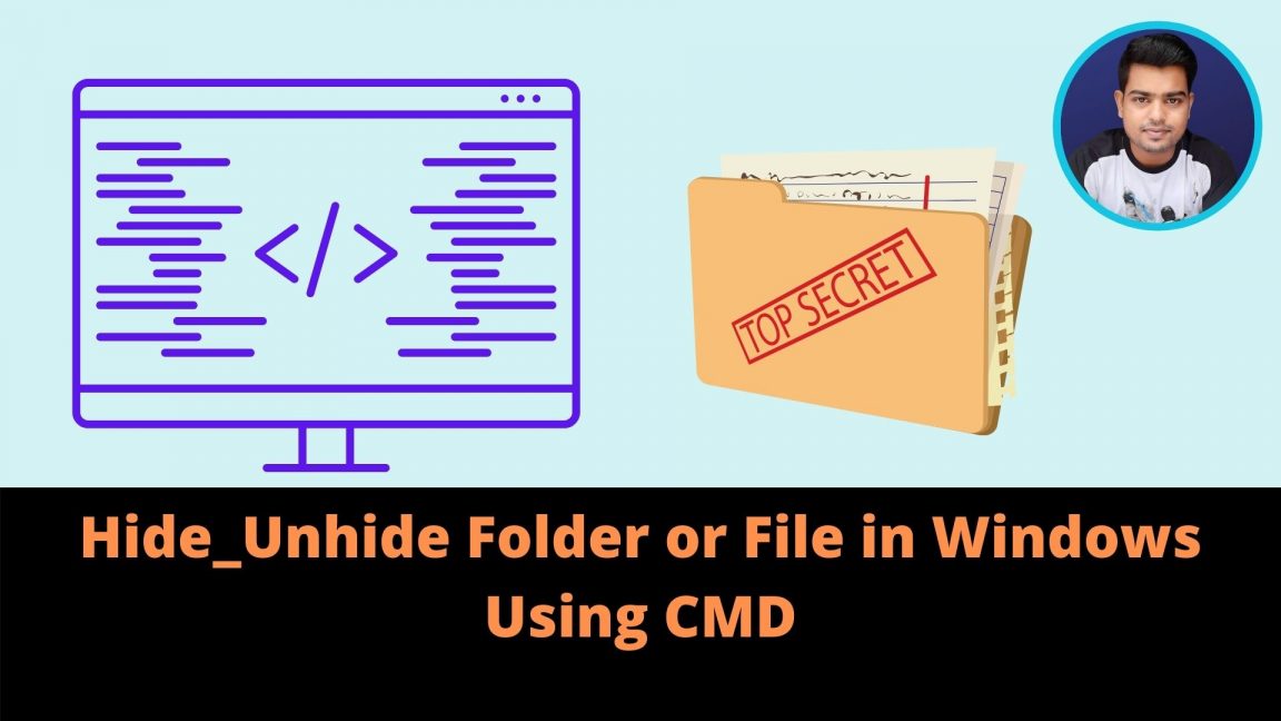 Hide or Unhide Files and Folders in Windows 10 with CMD